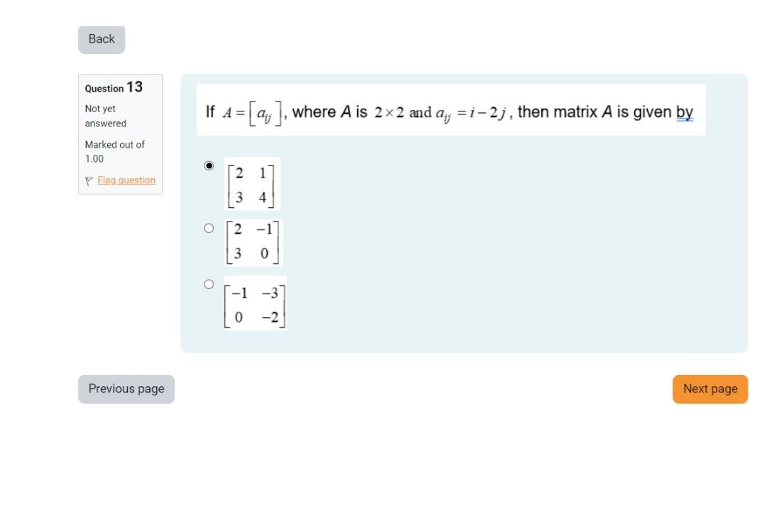 Solved If A=[aij], where A is 2×2 and aij=i−2j, then matrix | Chegg.com