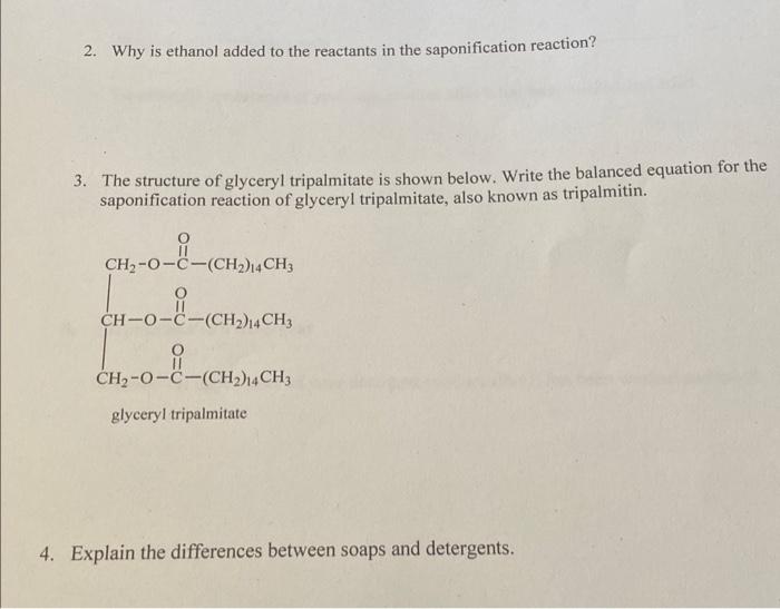 Solved 2. Why is ethanol added to the reactants in the | Chegg.com