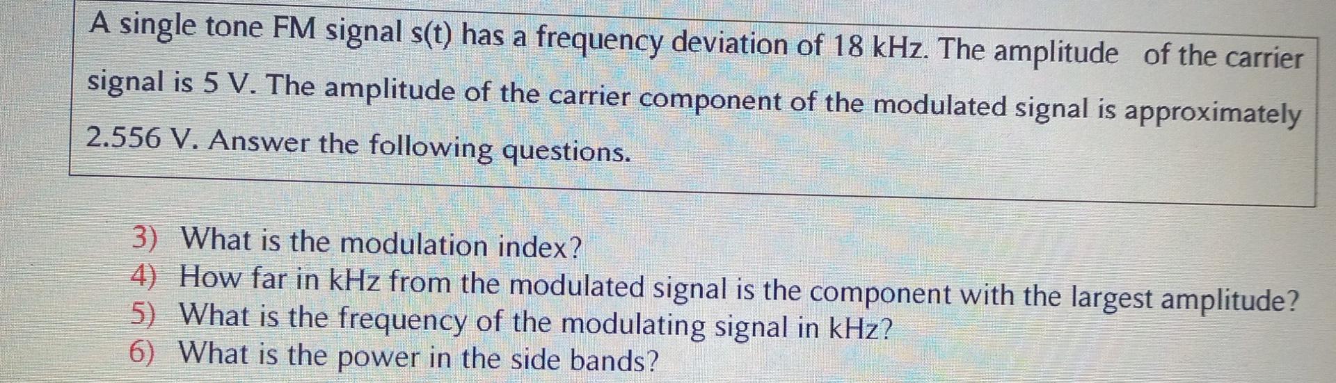 Solved A single tone FM signal s(t) has a frequency | Chegg.com