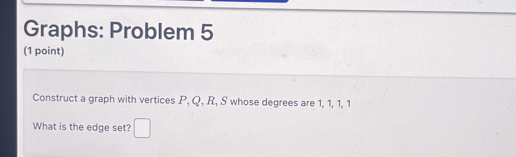 Solved Graphs: Problem 5(1 ﻿point)Construct a graph with | Chegg.com