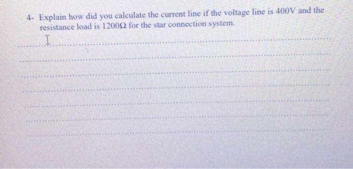 Solved 4- Explain how did you calculate the current line if | Chegg.com