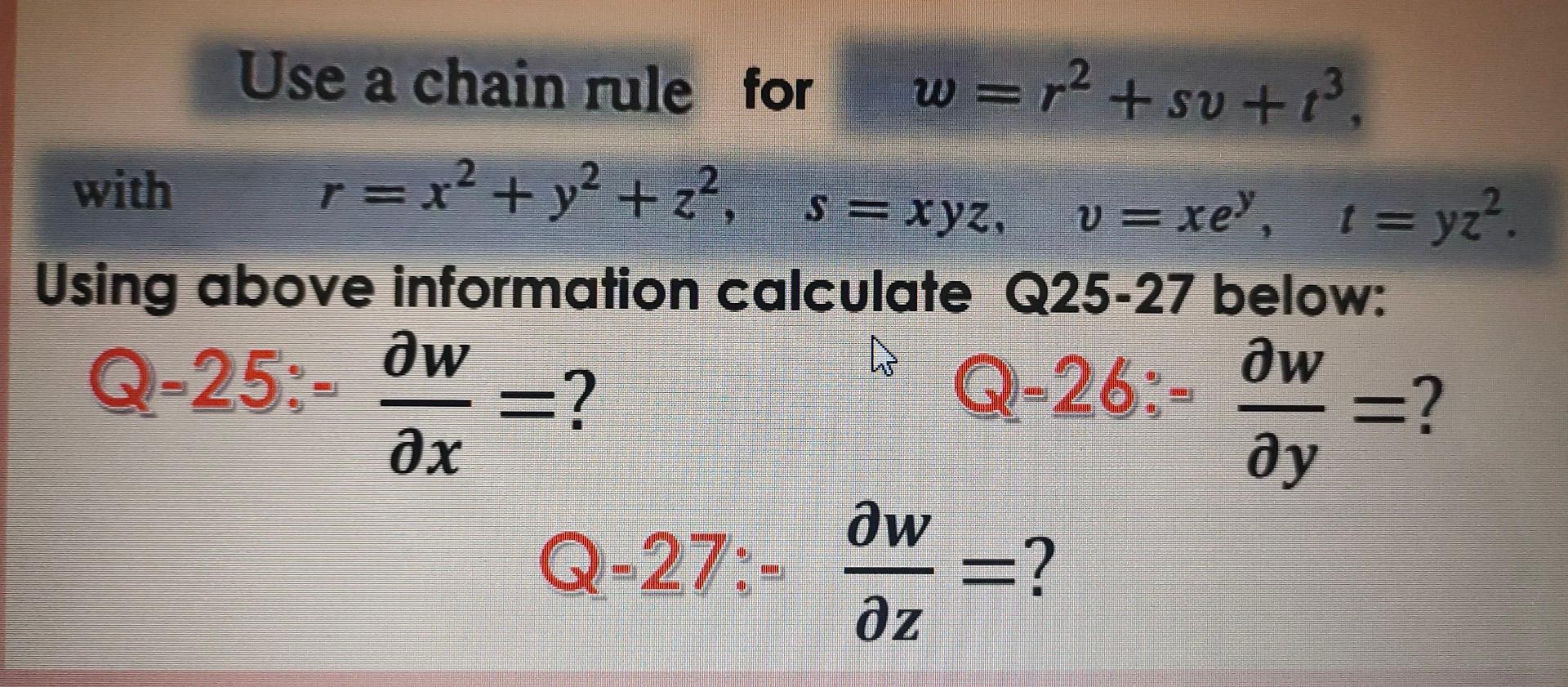 Solved Use a chain rule for w=r2+sv+t3, with | Chegg.com