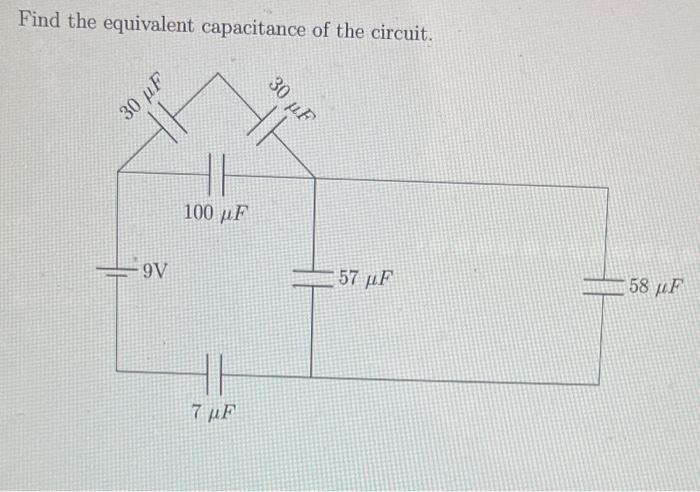 Solved Find the equivalent capacitance of the circuit. Find | Chegg.com