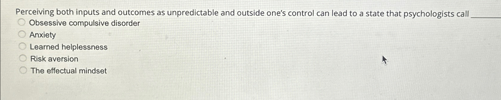 Solved Perceiving both inputs and outcomes as unpredictable | Chegg.com