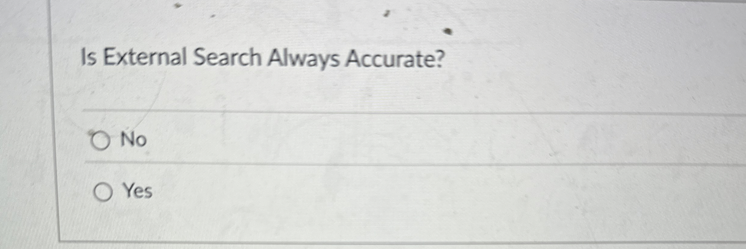 Solved Is External Search Always Accurate?NoYes | Chegg.com