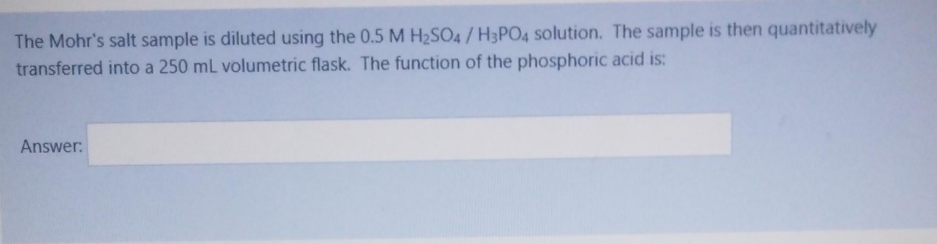 Solved The Mohr's salt sample is diluted using the | Chegg.com
