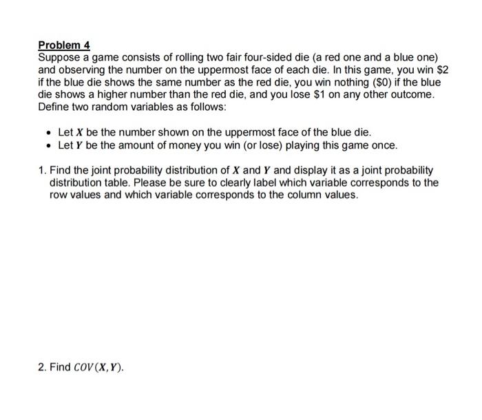 Solved Problem 4 Suppose a game consists of rolling two fair | Chegg.com