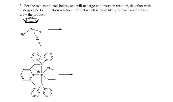 Solved 3. For the two complexes below, one will undergo and | Chegg.com