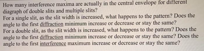 Solved How many interference maxima are actually in the | Chegg.com