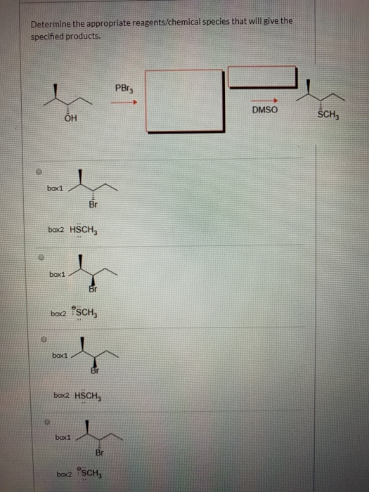 Solved Determine the appropriate reagents/chemical species | Chegg.com