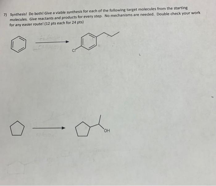 Solved 7) Synthesis! Do both! Give a viable synthesis for | Chegg.com Solved 7) Synthesis! Do both! Give a viable synthesis for | Chegg.com