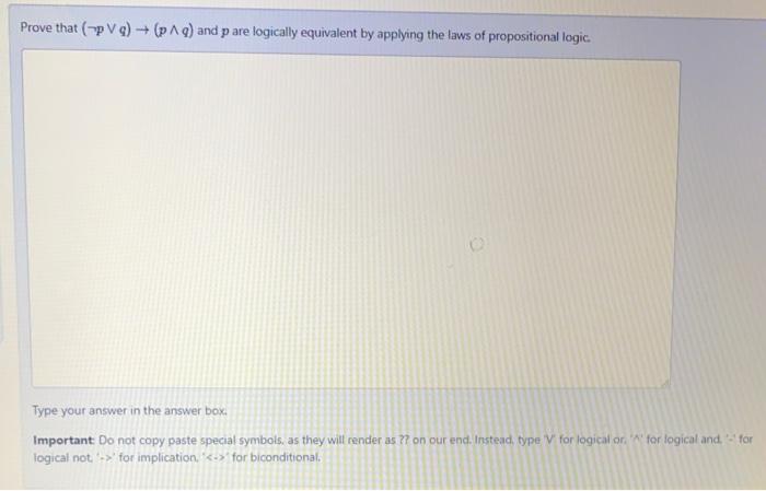 Solved Prove that (¬p∨q)→(p∧q) and p are logically | Chegg.com