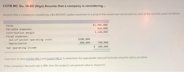 Solved COTB MC Qu. 14-60 (Algo) Assume that a company is | Chegg.com