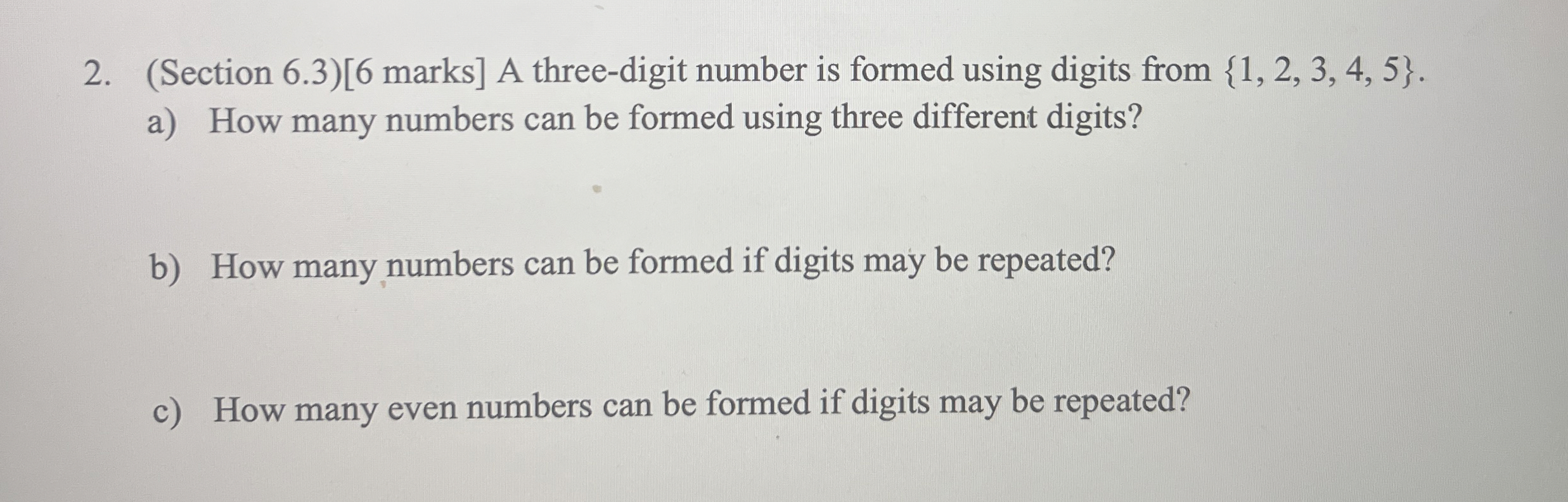 Solved (Section 6.3)[6 ﻿marks] ﻿A three-digit number is | Chegg.com