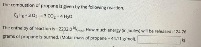 Solved The combustion of propane is given by the following | Chegg.com
