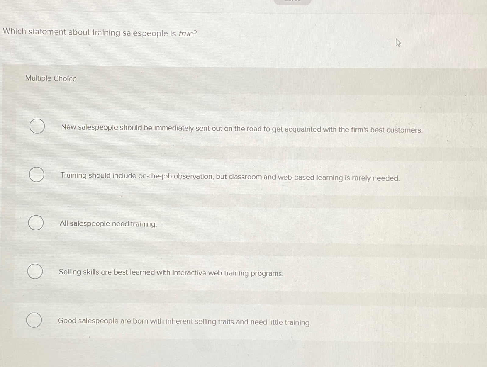 Solved Which statement about training salespeople is | Chegg.com