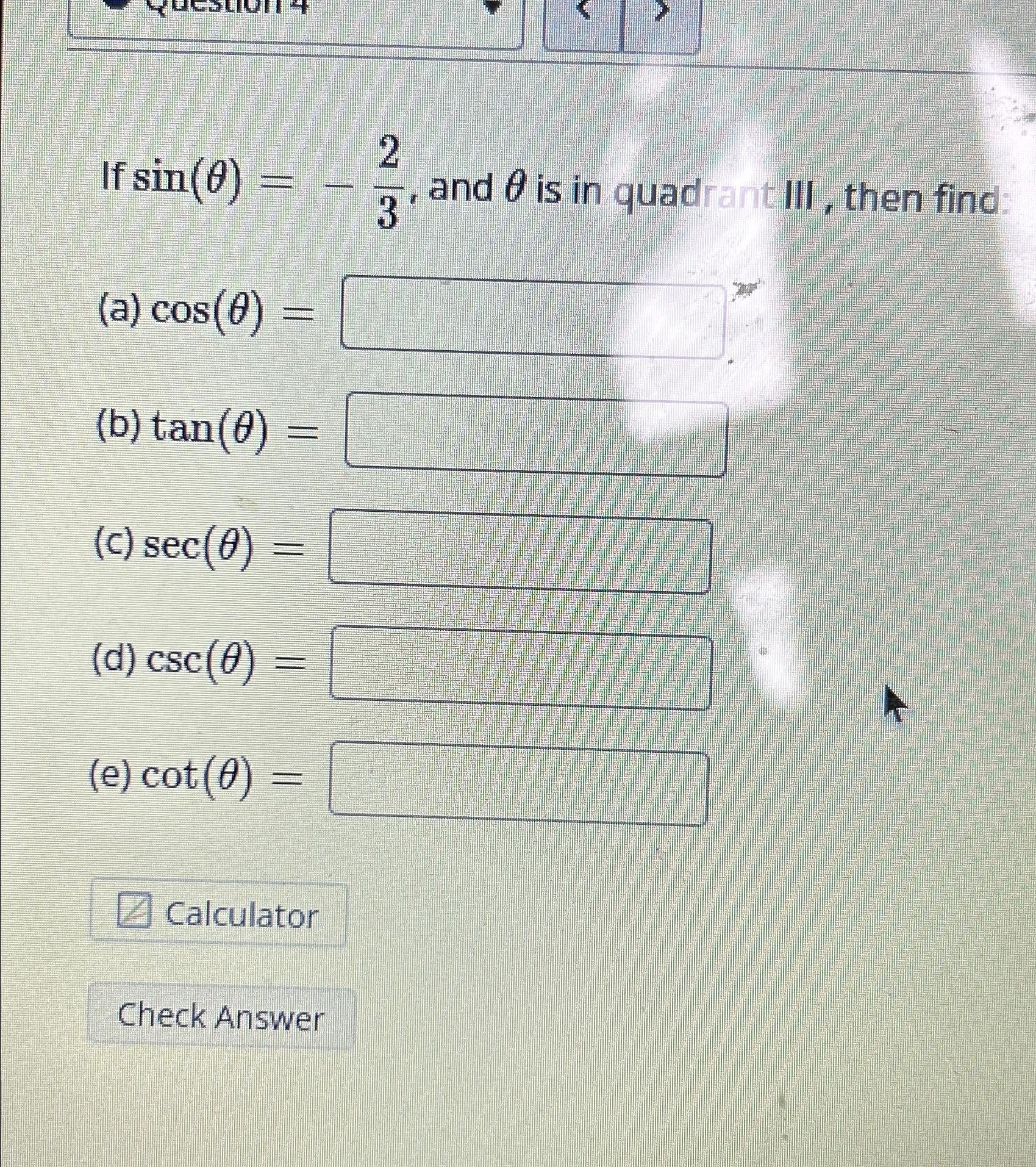 Solved If sin(θ)=-23, ﻿and θ ﻿is in quadrant III, then | Chegg.com