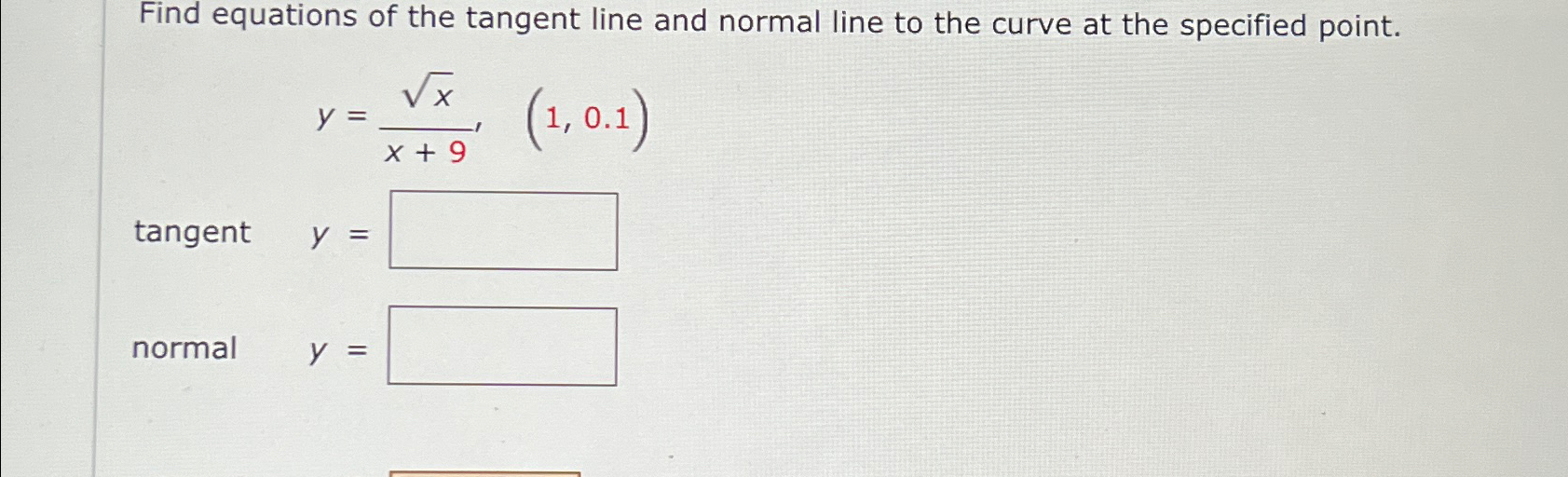 Solved Find equations of the tangent line and normal line to | Chegg.com