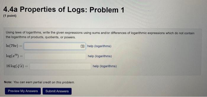 Solved 4.4a Properties of Logs: Problem 1 (1 point) Using | Chegg.com