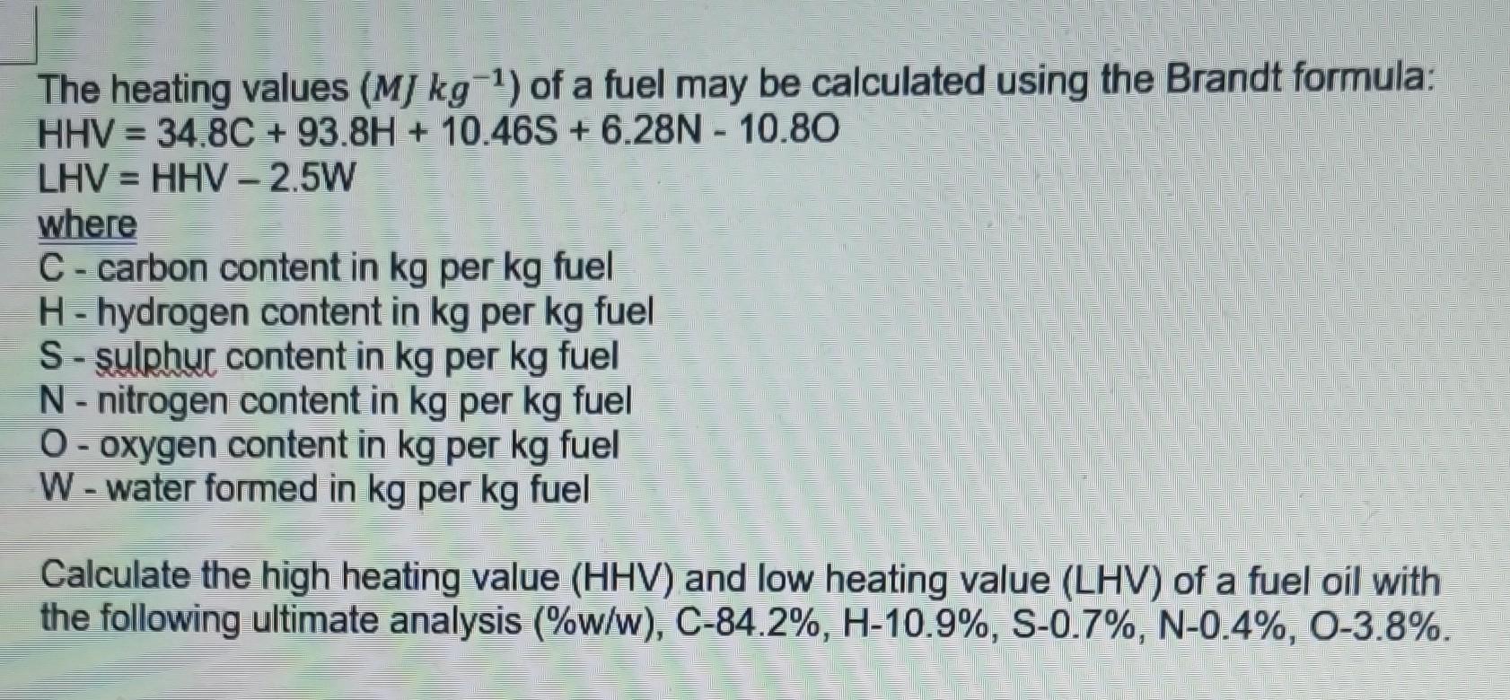 Solved The heating values (MJkg−1) of a fuel may be | Chegg.com