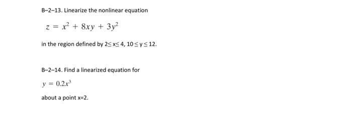 Solved B−2−13. Linearize the nonlinear equation z=x2+8xy+3y2 | Chegg.com