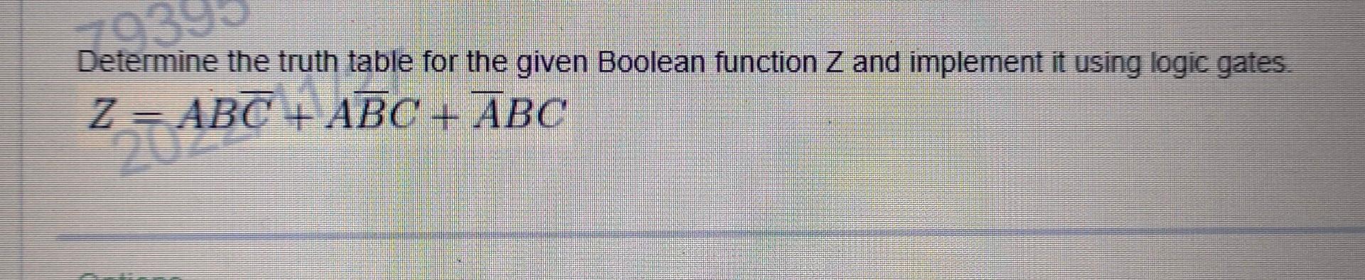 Solved Determine the truth table for the given Boolean | Chegg.com