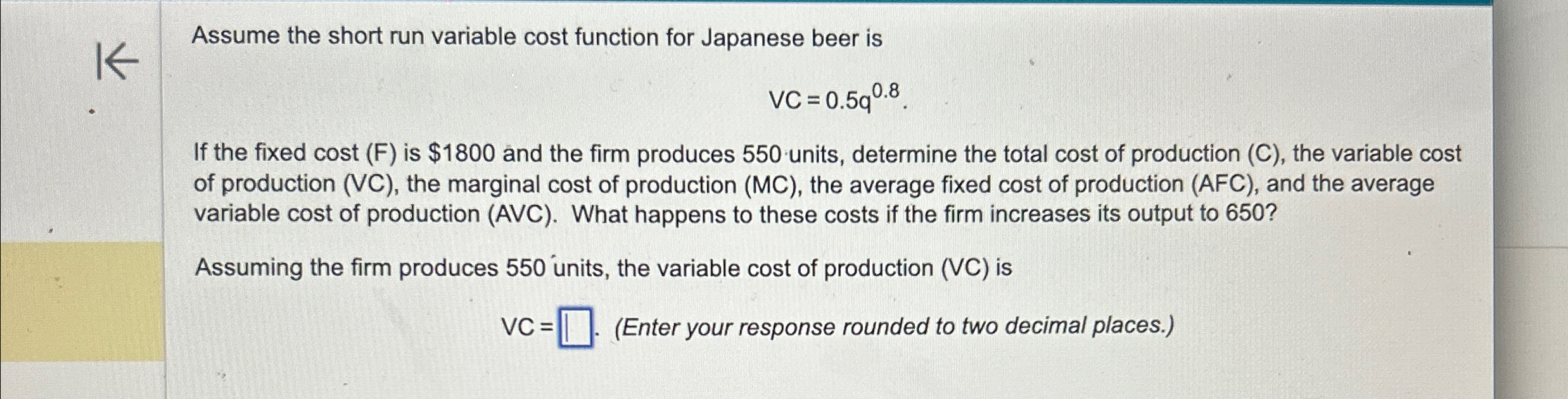 Solved Assume the short run variable cost function for | Chegg.com
