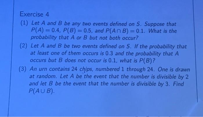 Solved Exercise 4 (1) Let A and B be any two events defined | Chegg.com