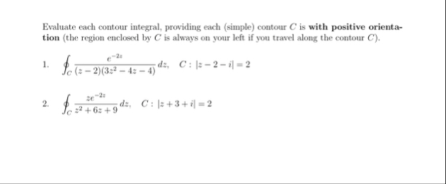 Solved Evaluate each contour integral, providing each | Chegg.com