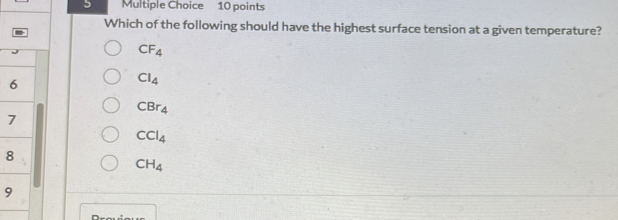 Solved 5 ﻿Multiple Choice 10 ﻿pointsWhich of the following | Chegg.com