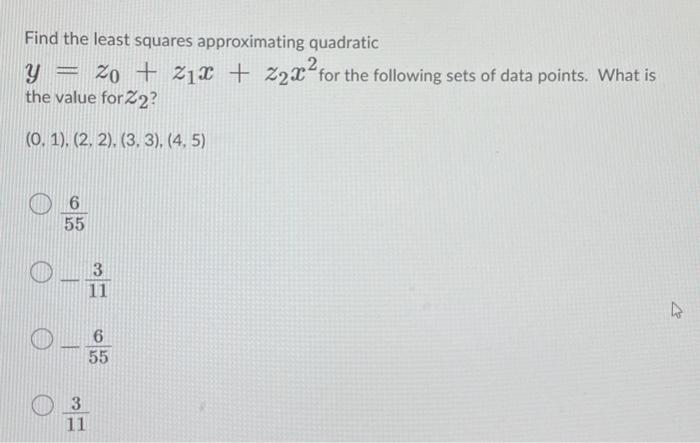 Solved Find the least squares approximating quadratic | Chegg.com