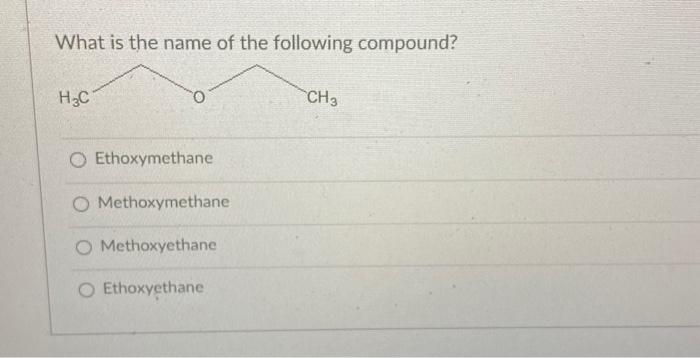 Solved What is the name of the following compound? | Chegg.com