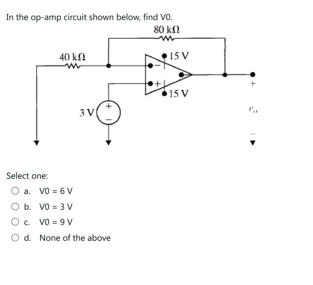 Solved In the op-amp circuit shown below, find V0. Select | Chegg.com