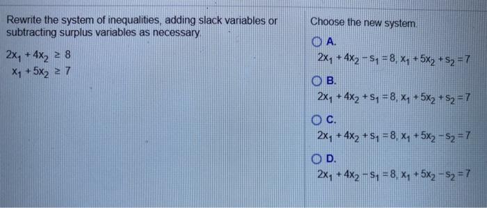 Solved Rewrite the system of inequalities, adding slack | Chegg.com