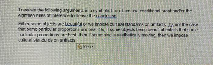 Solved Translate the following arguments into symbolic form, | Chegg.com
