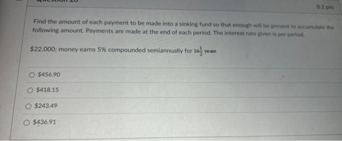 Solved Find the amount of each payment to be made into a | Chegg.com