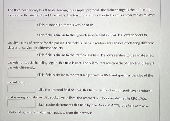 Solved The IPv6 header only has 8 fields, leading to a | Chegg.com