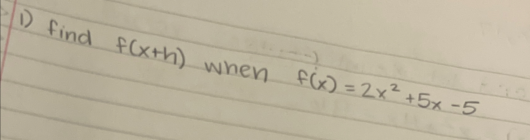 Solved Find F X H ﻿when F X 2x2 5x 5