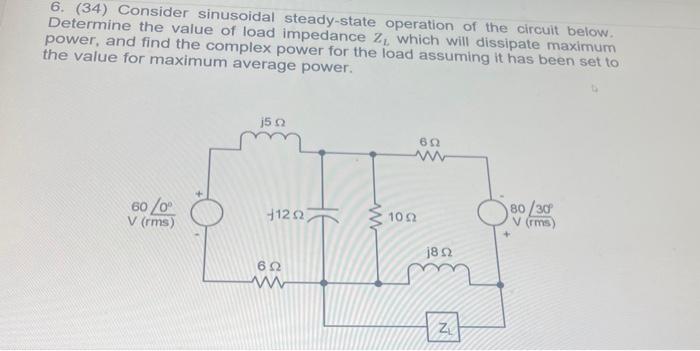 Solved 6. (34) Consider sinusoidal steady-state operation of | Chegg.com