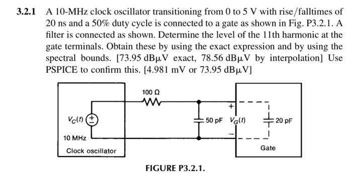 Solved .2.1 A 10-MHz clock oscillator transitioning from 0 | Chegg.com