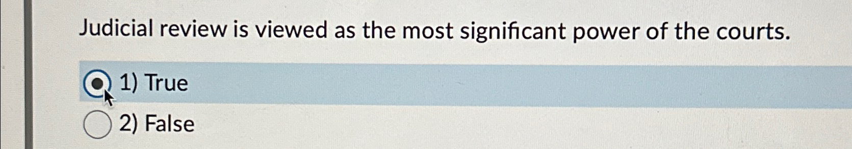Solved Judicial review is viewed as the most significant | Chegg.com