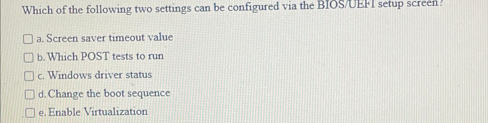Solved Which of the following two settings can be configured | Chegg.com