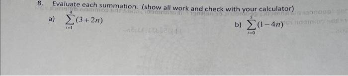 Solved 8. Evaluate each summation. (show all work and check | Chegg.com