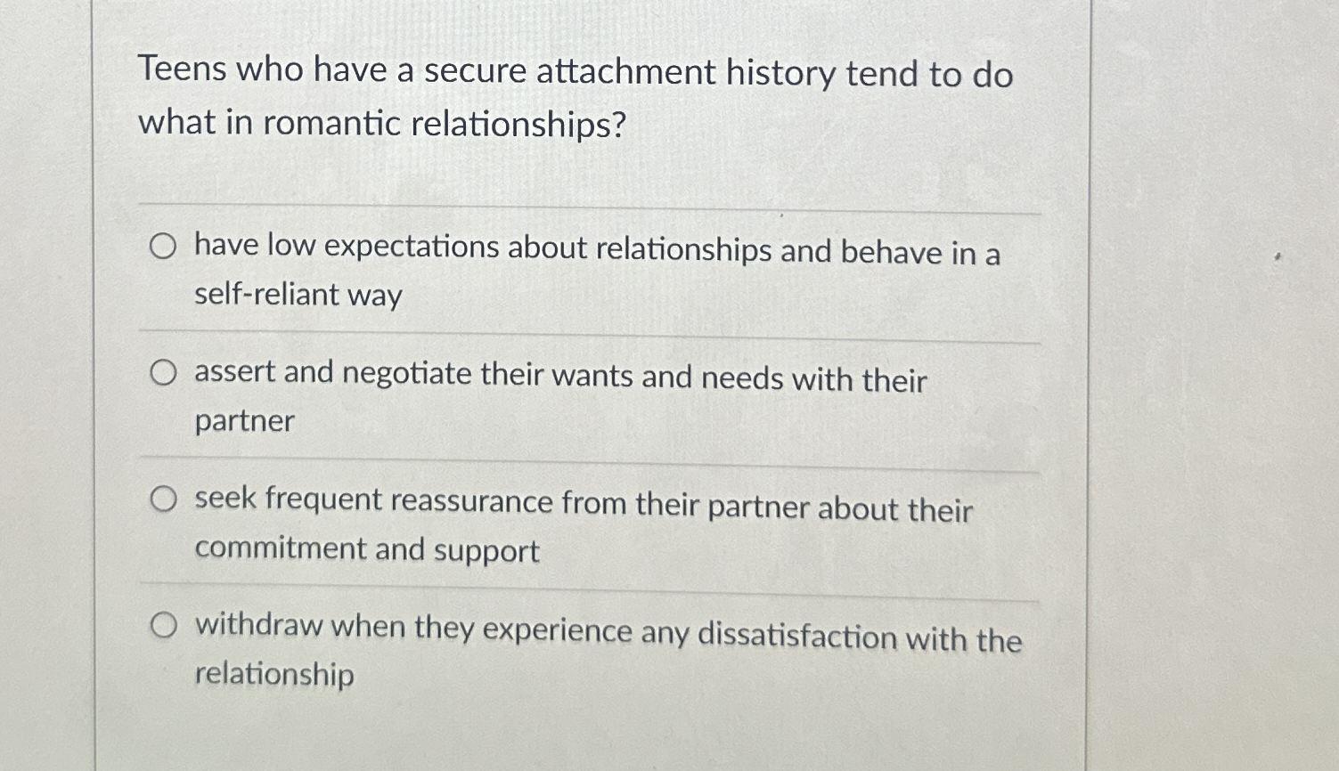 Solved Teens who have a secure attachment history tend to do | Chegg.com