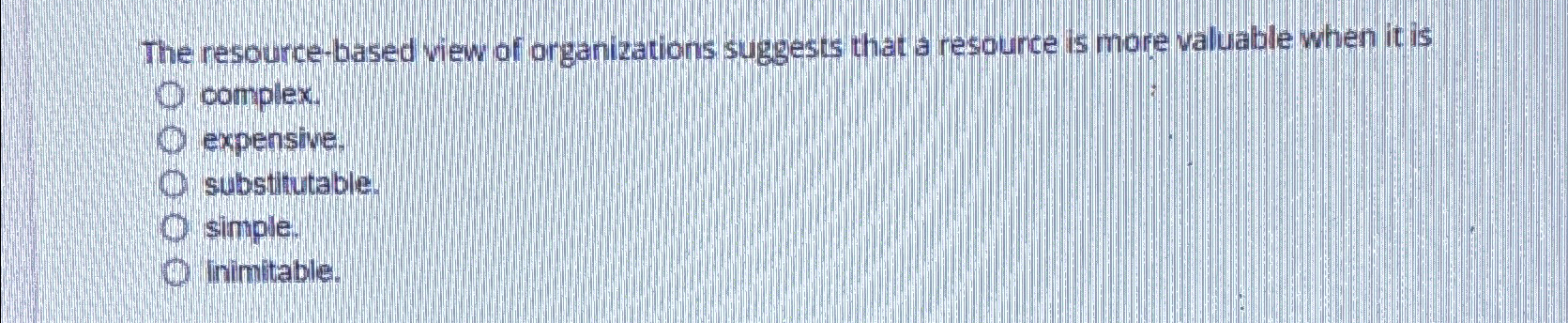 Solved The resource-based view of organizations suggests | Chegg.com