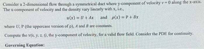 Solved Consider a 2 -dimensional flow through a symmetrical | Chegg.com