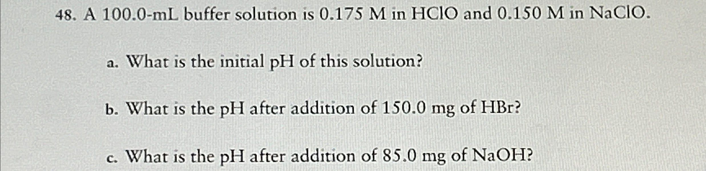 Solved A 100.0-mL ﻿buffer solution is 0.175M ﻿in HClO and | Chegg.com