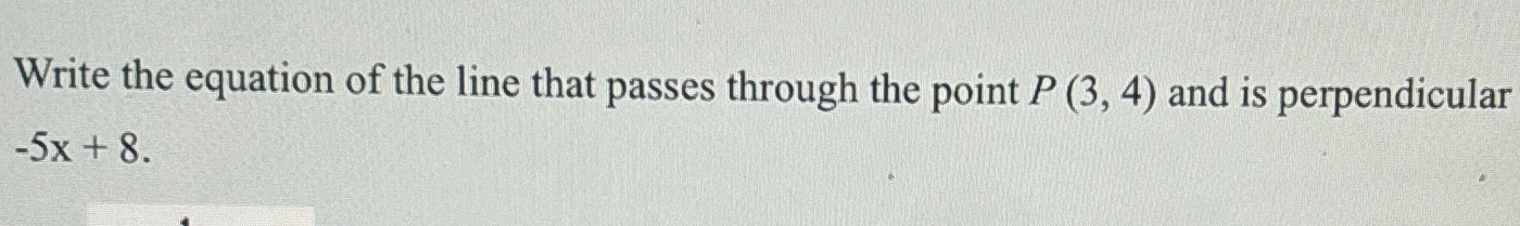 Solved Write the equation of the line that passes through | Chegg.com