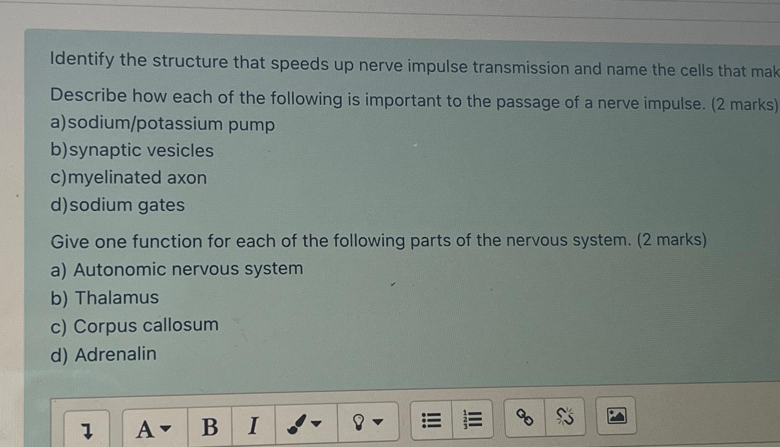 Solved Identify the structure that speeds up nerve impulse | Chegg.com