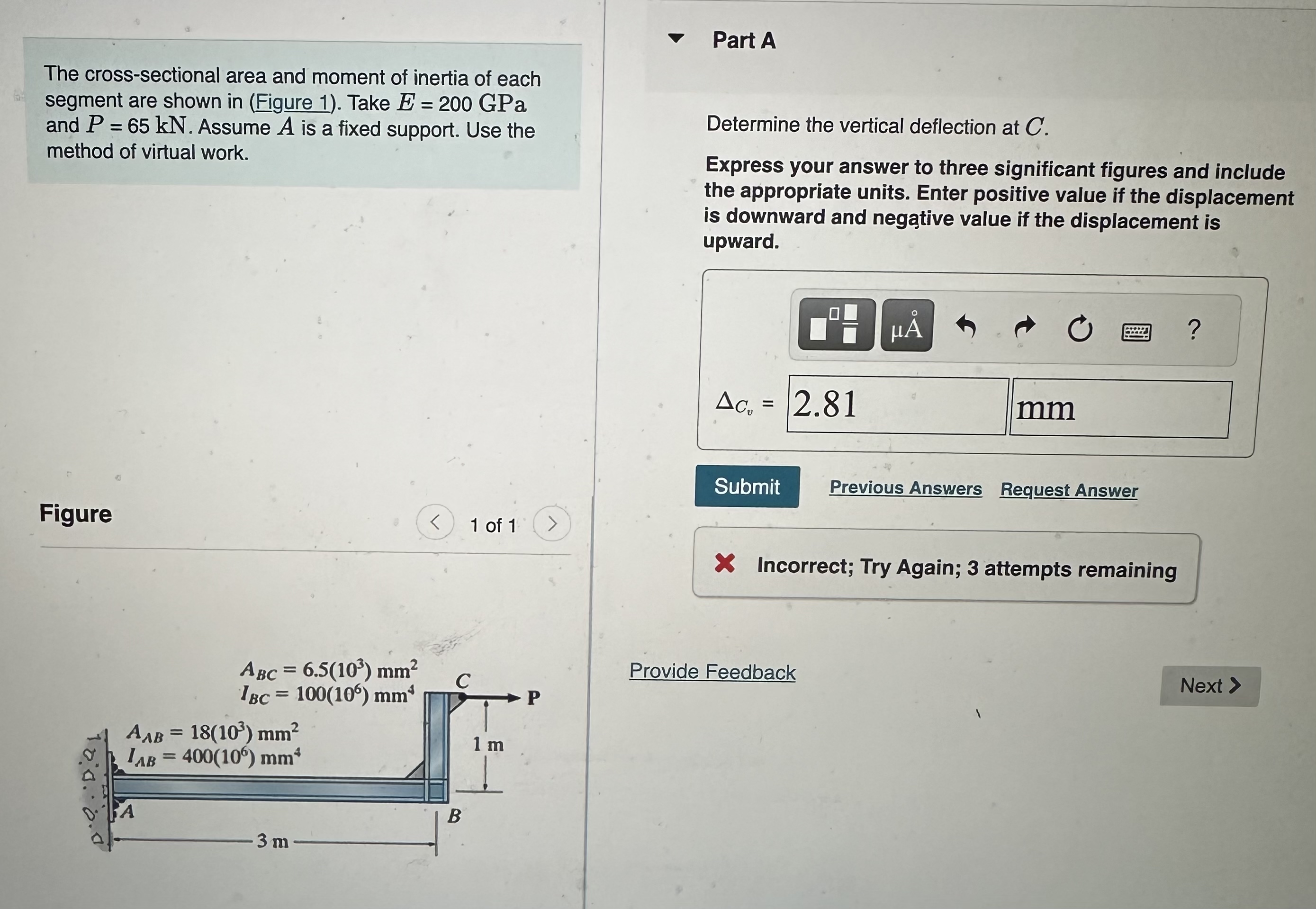Solved The cross-sectional area and moment of inertia of | Chegg.com
